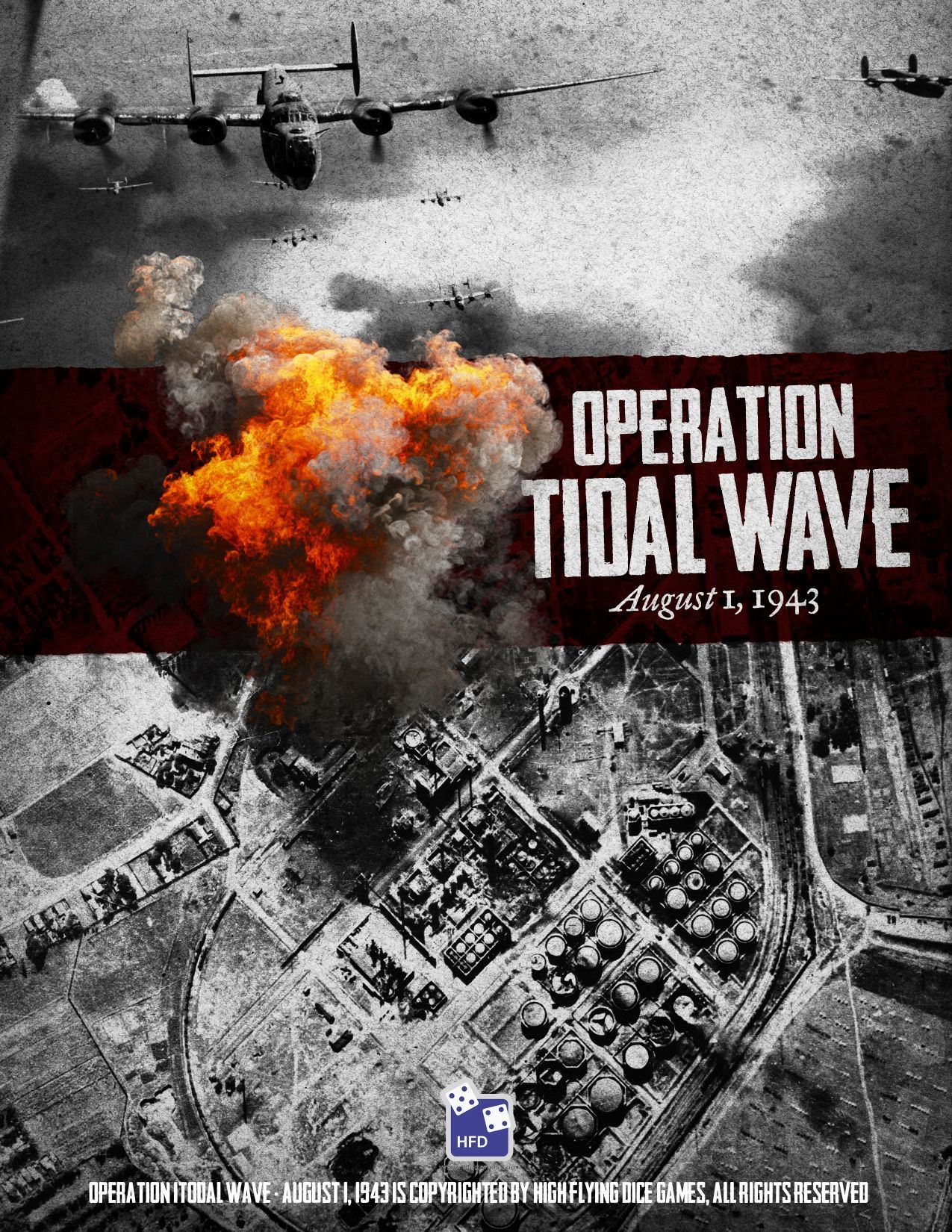 Operation Tidal Wave: The Raid on the Ploesti Oil Refineries August 1 ...