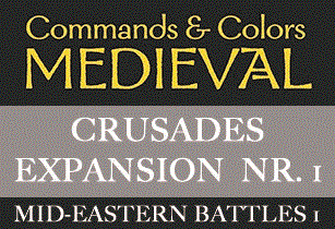 Commands & Colors: Medieval – Expansion #1 Crusades Mid-Eastern Battles ...