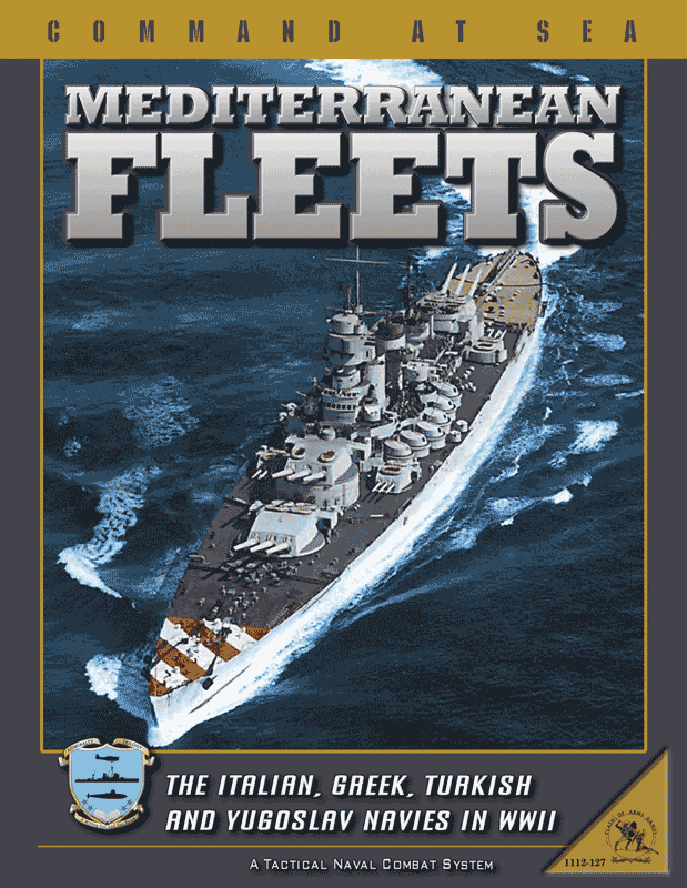 Command at Sea (4th Edition): Mediterranean Fleets – The Italian, Greek ...